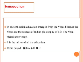 Vedic period of education | PPTX