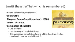 Vedic shastra details Upanishads puranas | PPTX