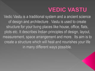 Vedic vastu | PPTX