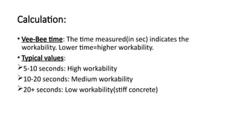Vee-Bee test presentation for concrete Technology | PPT