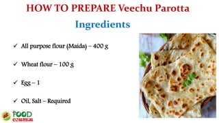 Veechu parotta | How to prepare Veechu parotta | Veechu parotta ...