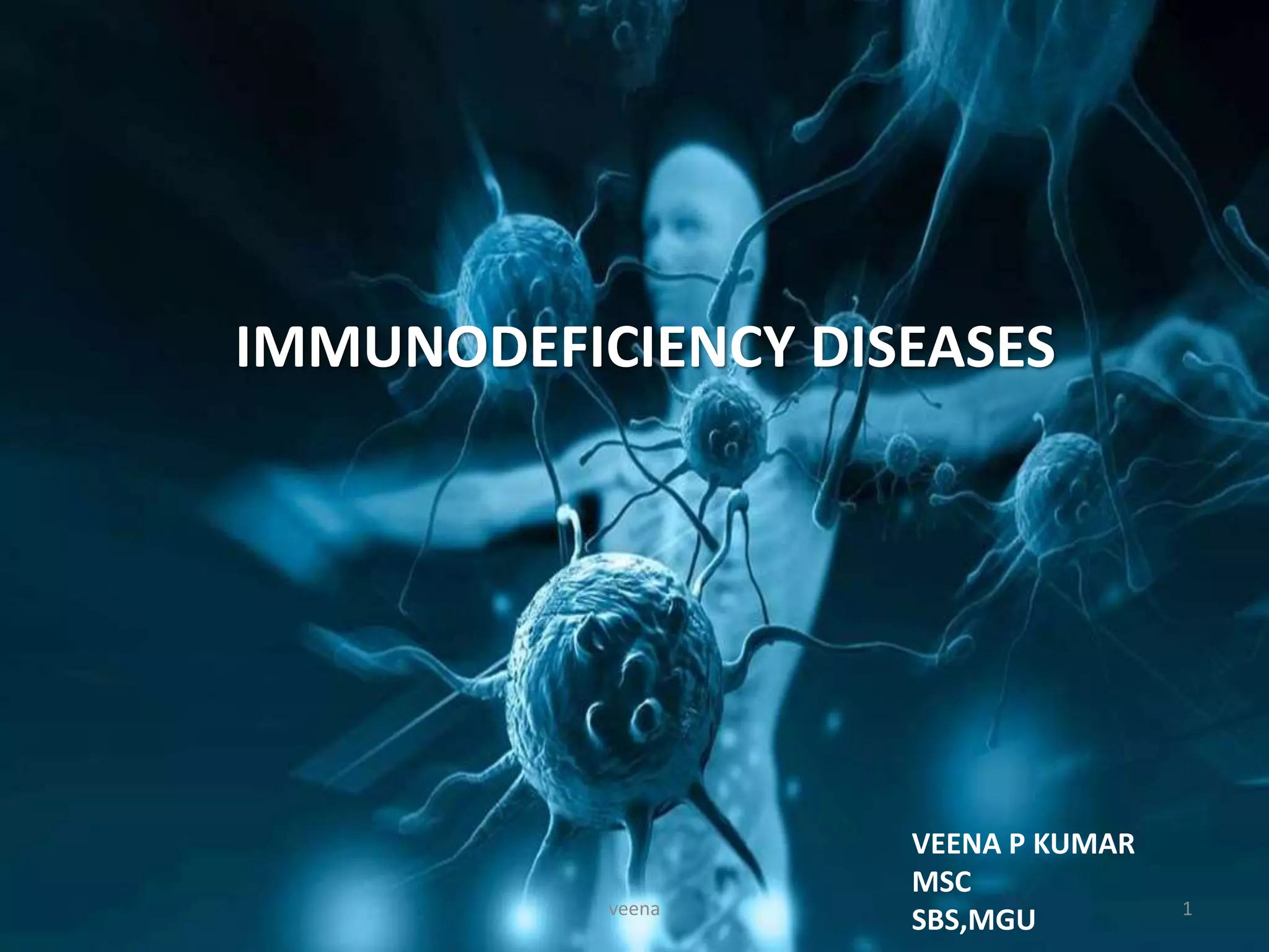 IMMUNODEFICIENCY DISEASES | PPTX