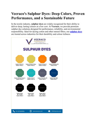 Veeraco's Sulphur Dyes Deep Colors, Proven Performance, and a ...