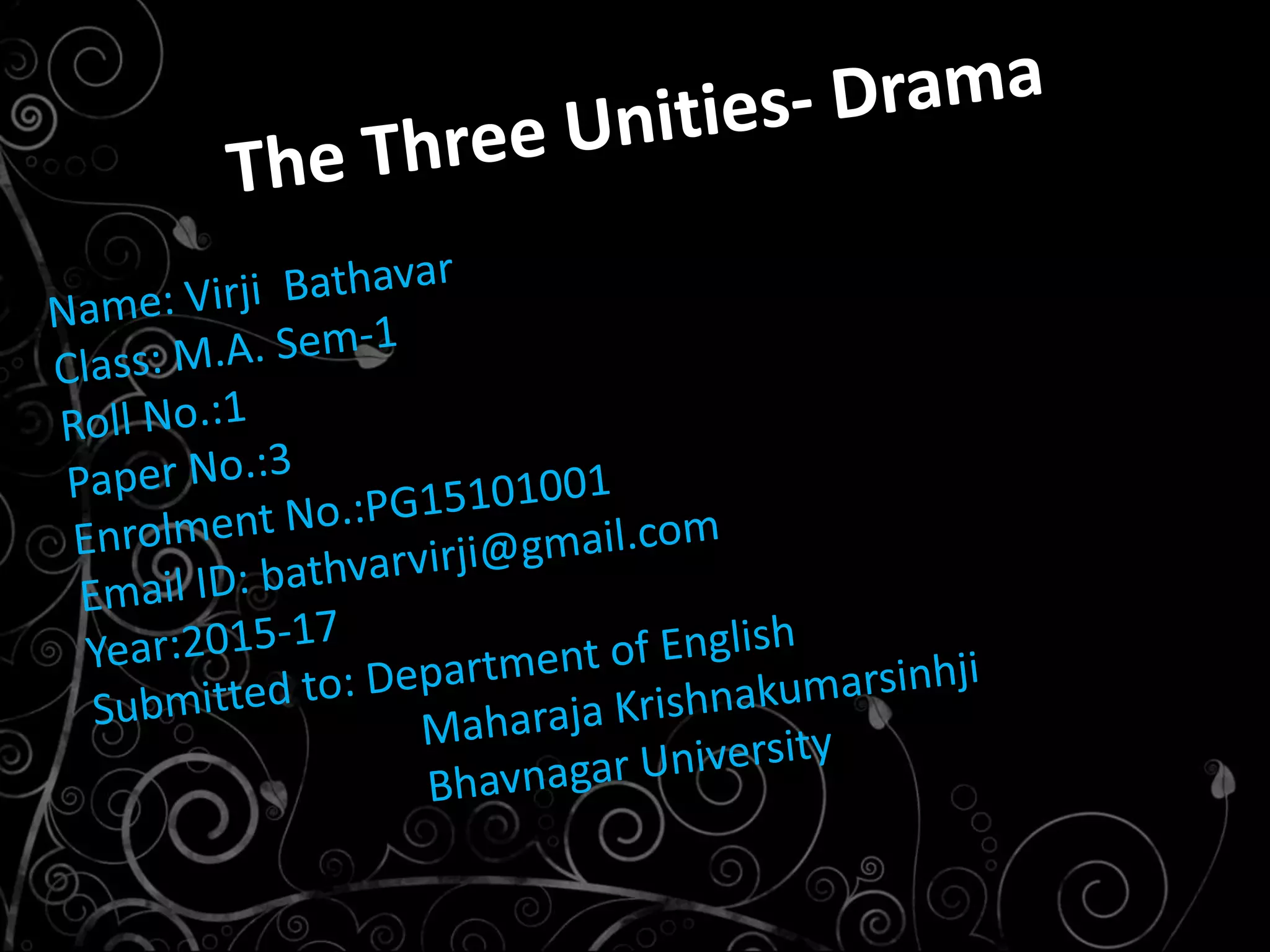The three unities of drama | PPTX
