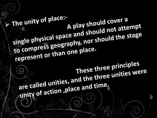 The three unities of drama | PPT