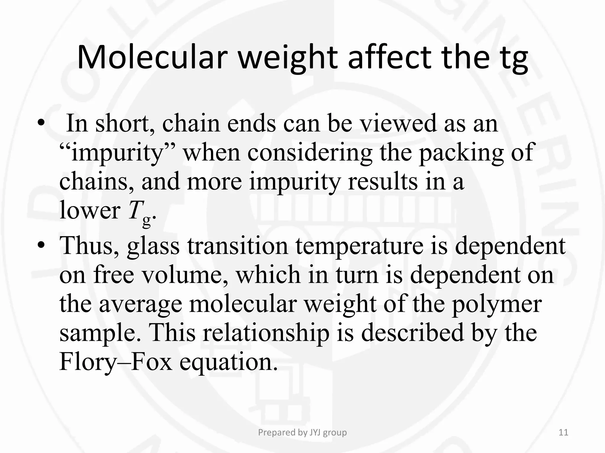 Molecular Weight affecting the Glass Transition temperature of Polymer ...