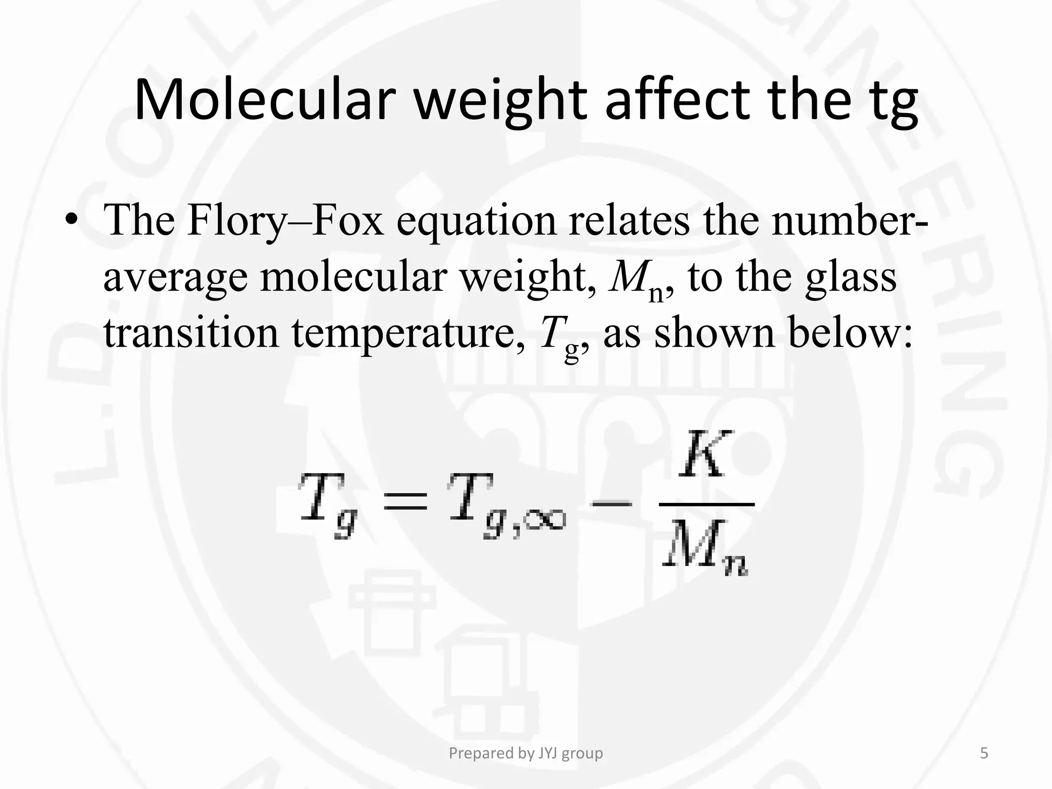 Molecular Weight affecting the Glass Transition temperature of Polymer ...