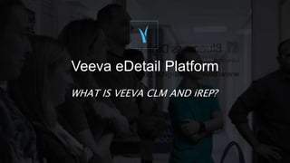Veeva iREP Overview & Dev guide | PPTX