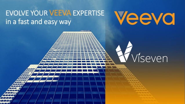 Evolve Your VEEVA Expertise in a Fast and Easy Way | PPT