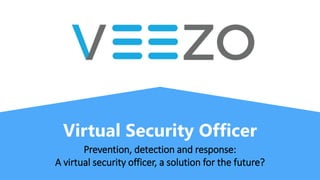 Veezo - Virtual Security Officer | PPTX
