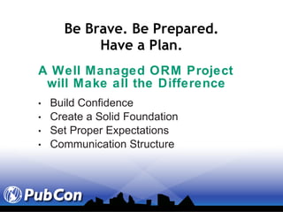 ORM Project Management Presentation Pubcon 2009 | PPT
