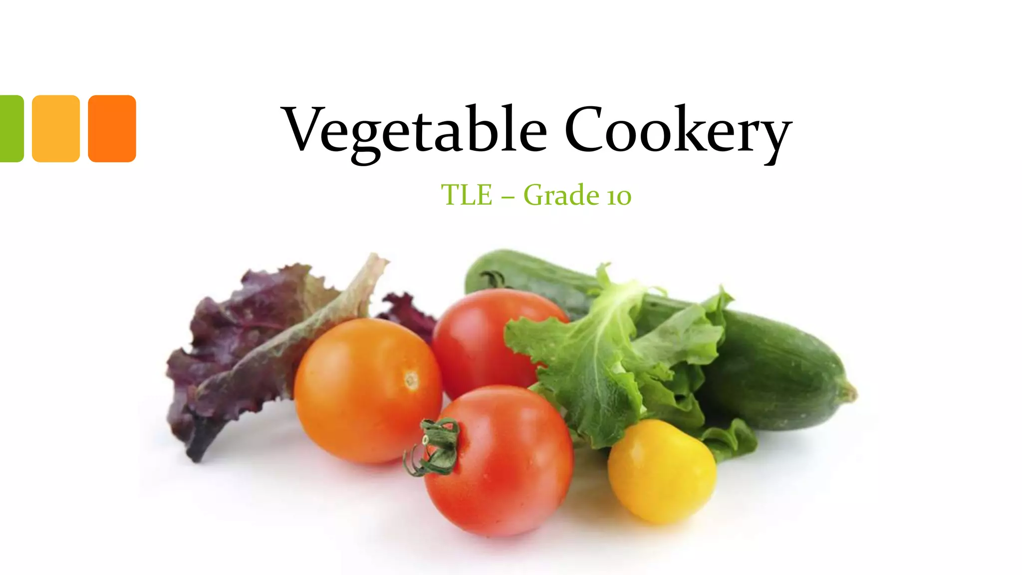 Vegetable cookery grade 10 | PPTX