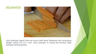 VEGETABLE CUTTING - PP.pptx