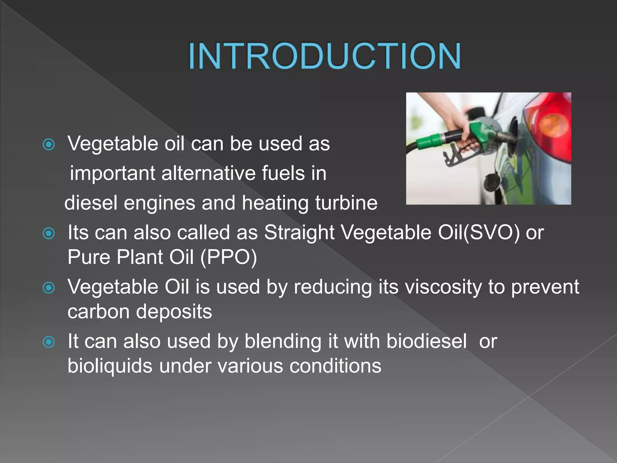 Vegetable oil as an engine fuel | PPTX