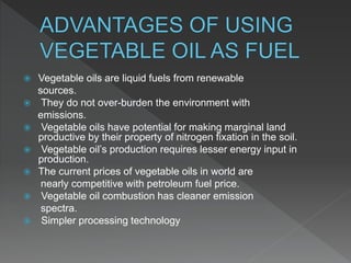 Vegetable oil as an engine fuel | PPTX