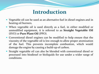 Vegetable oil fuel | PPTX