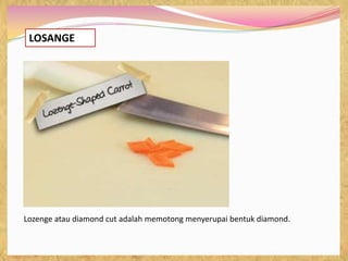 Jenis-Jenis Potongan Sayuran | PPTX