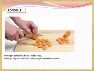 Jenis-Jenis Potongan Sayuran | PPTX