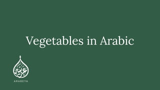 Modern Standard Arabic Vocabulary for Vegetables | PDF
