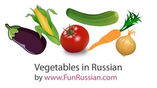 Vegetables in Russian | PPT