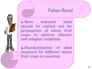 Vegetative propagation of minor fruit crop | PPTX