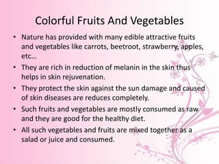 Vegeterian Food for the Healthy and Glowing Skin | PPTX