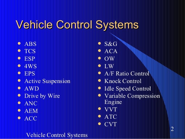 An Overview of Vehicle Control Systems