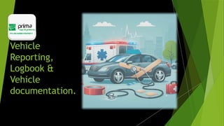 VEHICLE DEFECT REPORTING AND MAINTENACE LOGBOOK KEEPING.pptx