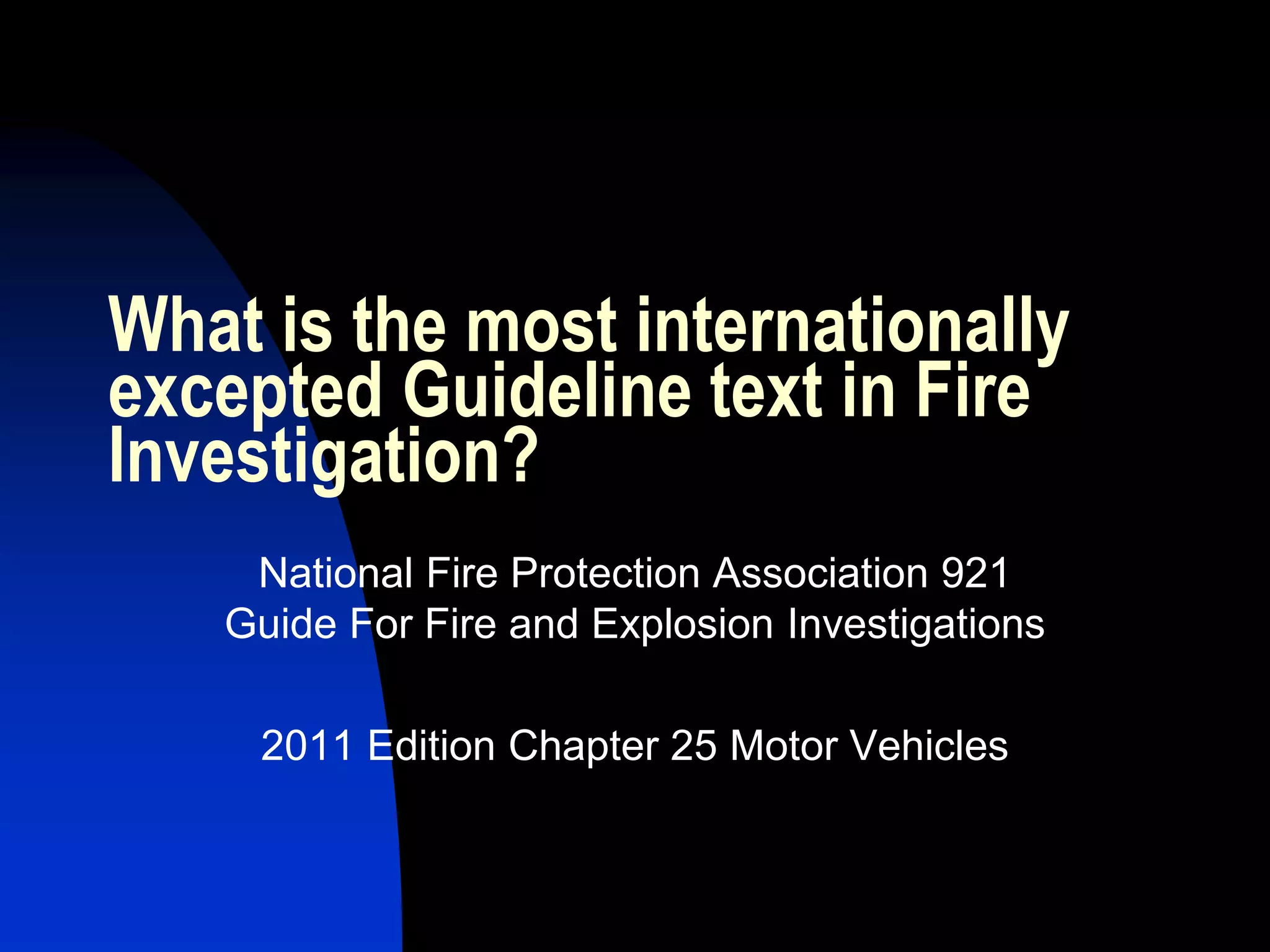 Vehicle_Fire_Investigation_part_1.ppt