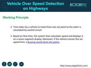 Vehicle Over Speed Detection on Highways | PPTX