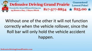 Vehicle roll bar beneficial for all driver | PPT