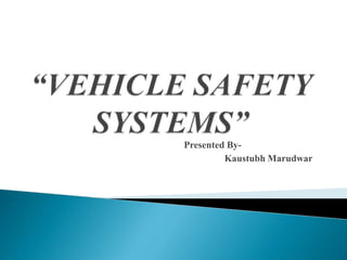 Vehicle safety system | PPTX