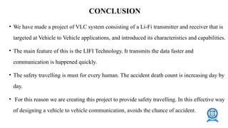 VEHICLE TO VEHICLE COMMUNICATION USING LI-FI TECHNOLOGY (2).pptx