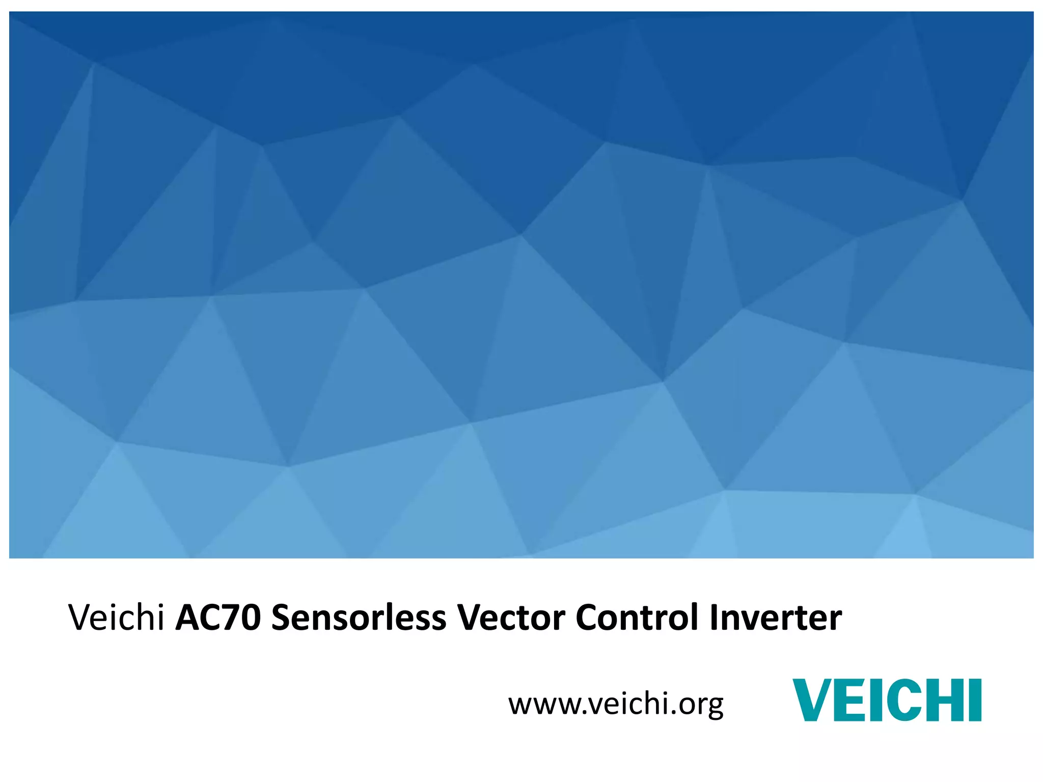 Veichi ac70 sensorless vector control inverter | PPT