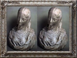 Veiled figures carved out of marble by antonio corradini | PPTX