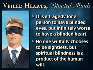 Veiled Hearts, Blinded Minds | PPT