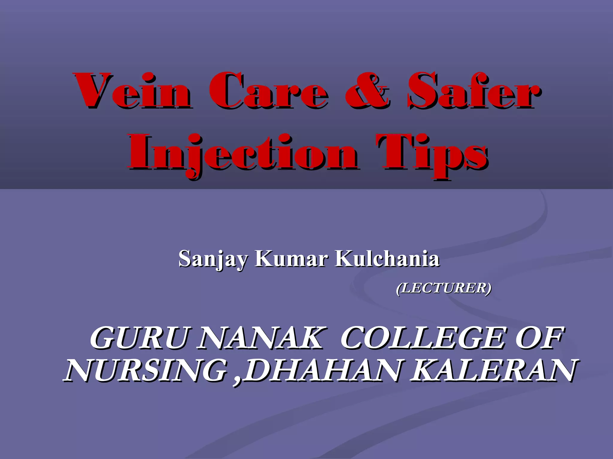 Vein care & safer injection tips | PPT