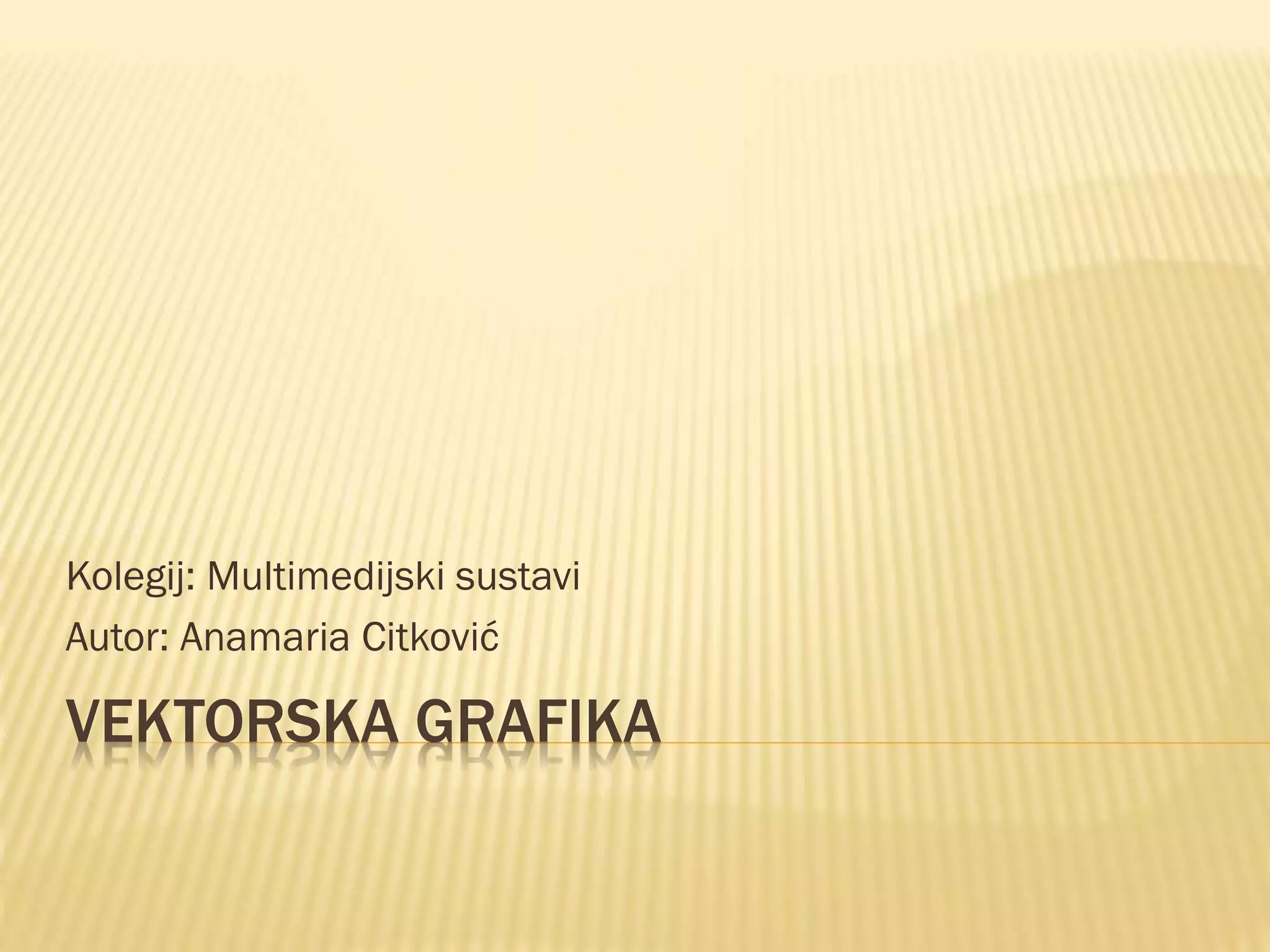 Vektorska grafika | PPTX