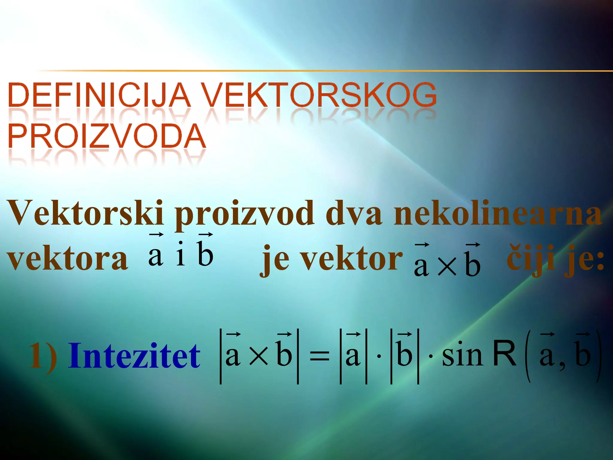 Vektorski proizvod. by Stojanka | PPT