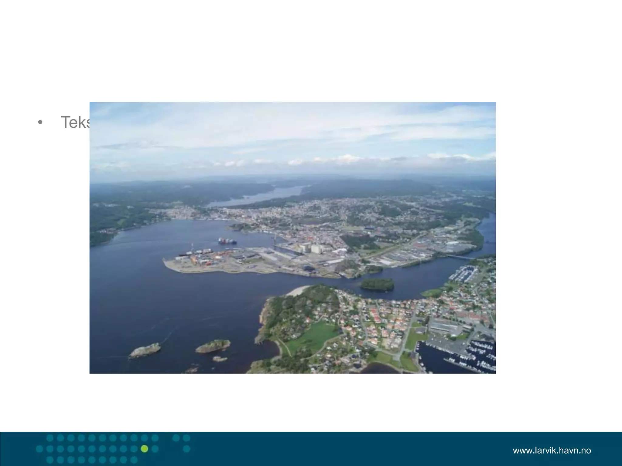 Velg sjøveien larvik 1 larvik havn | PPTX