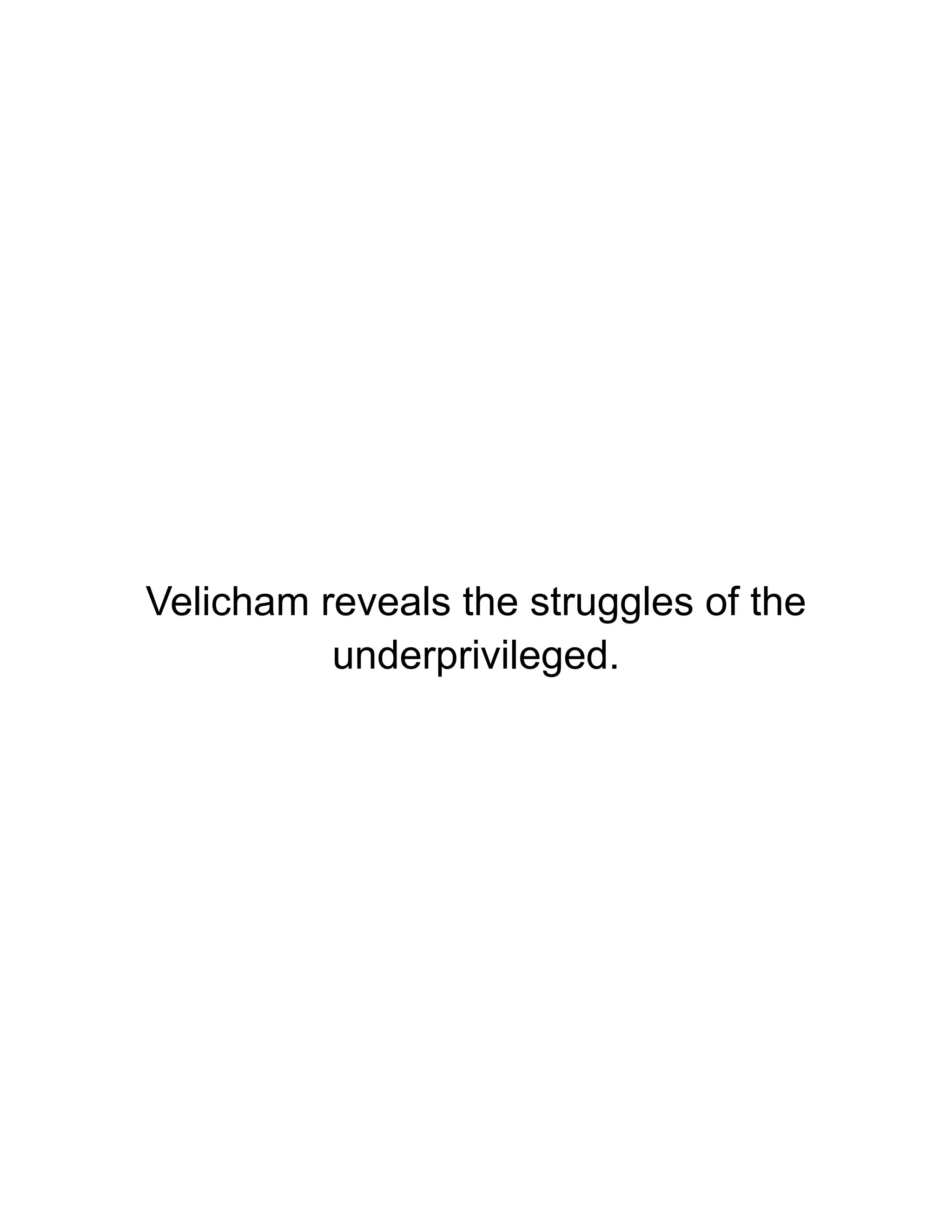 Velicham reveals the struggles of the underprivileged.pdf