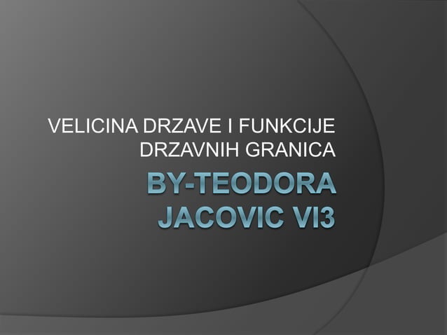 Velicina drzave i funkcije drzavnih graniva | PPTX