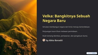 Velka-Bangkitnya-Sebuah-Negara-Baru.pptx
