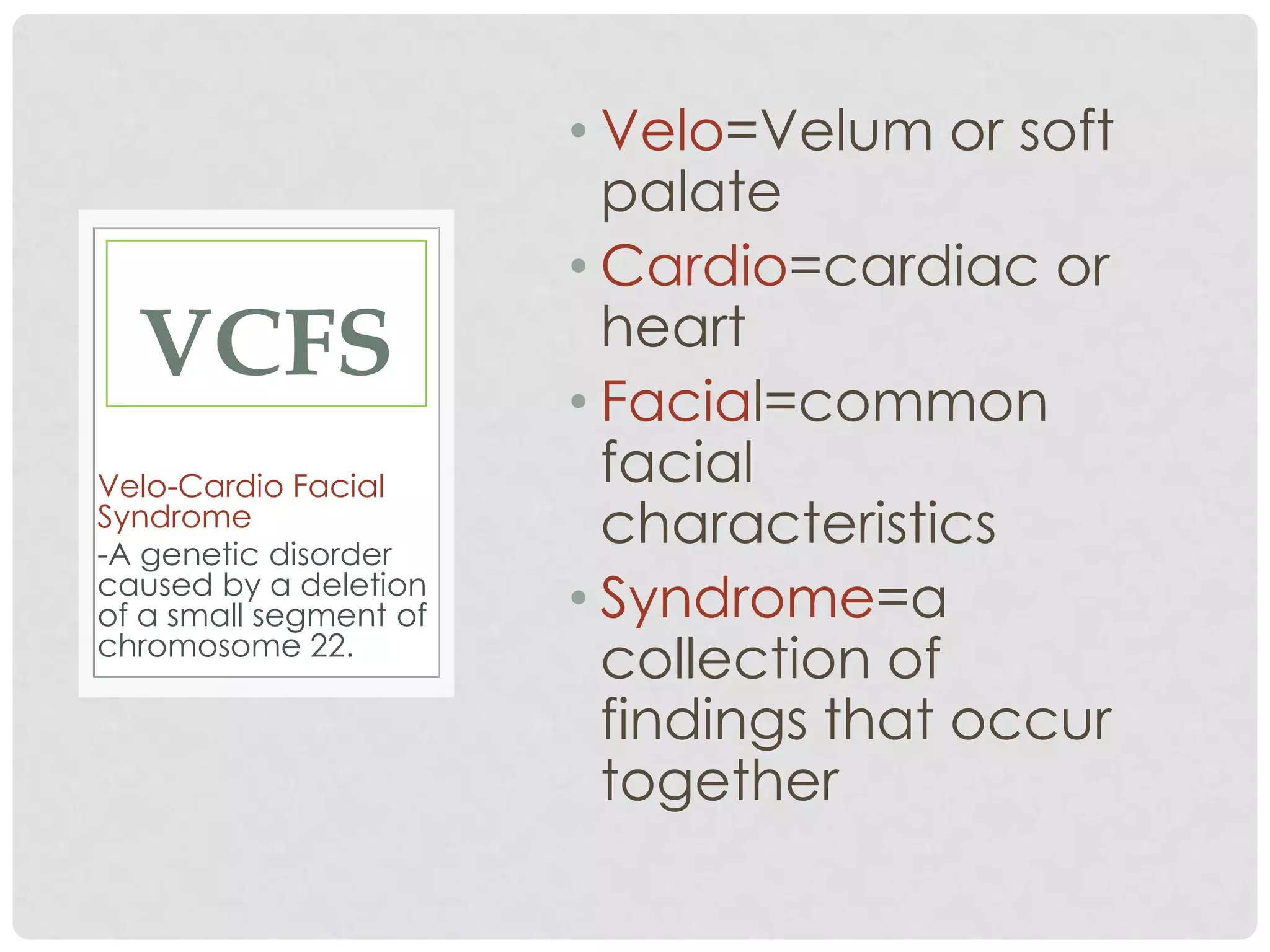 Velo cardio facial syndrome | PPTX