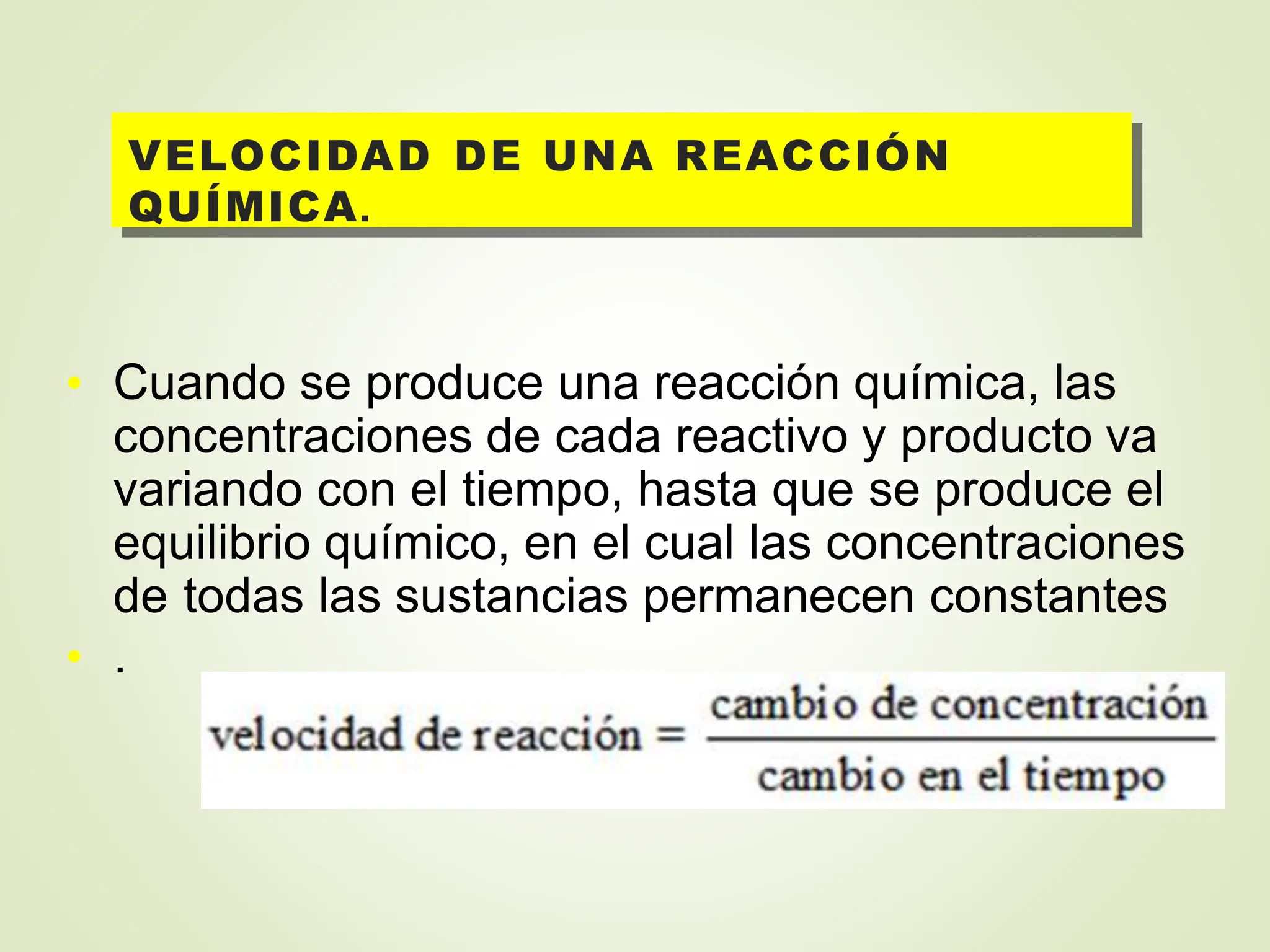 Química para 2do de bachillerato VELOCIDAD DE UNA REACCIÓN.pptx