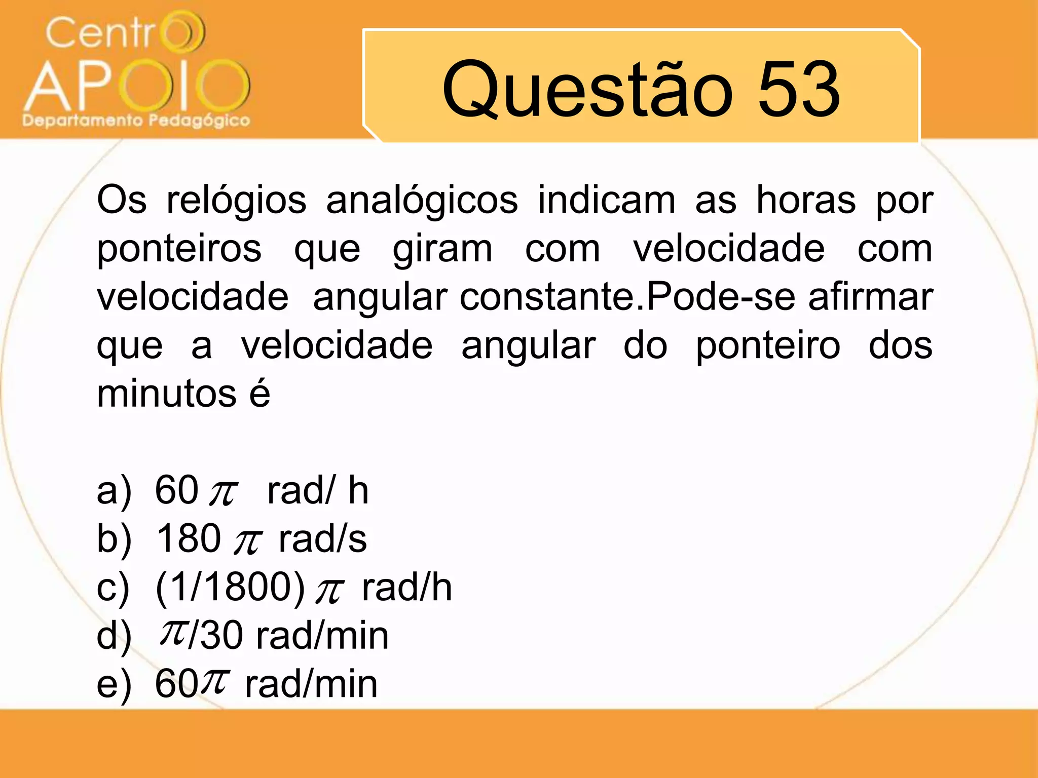 www.aulaparticularonline.net.br - Física - Exercícios Resolvidos Velocidade Angular | PPTX
