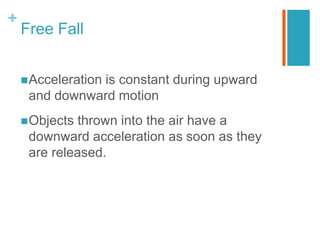 Velocity, acceleration, free fall ch4 reg | PPTX