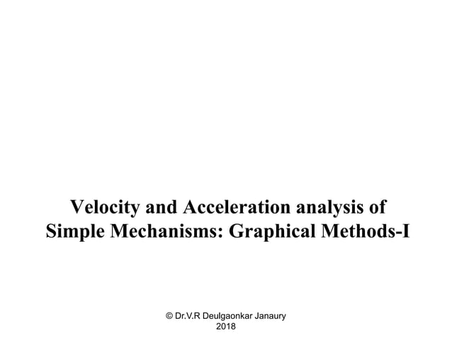 Velocity And Acceleration Analysis By Graphical Methods Ppt