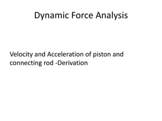 Velocity and Acceleration of piston and connecting rod derivation.pptx