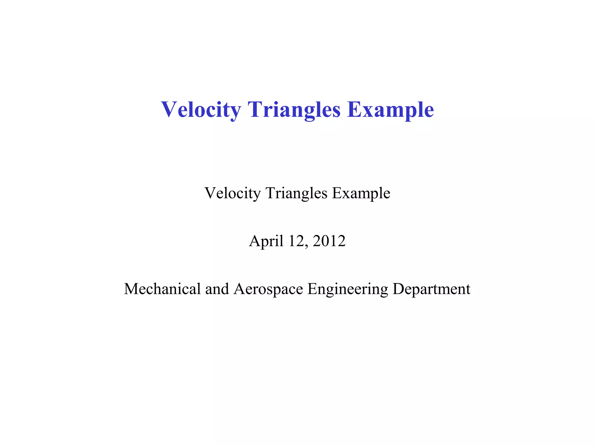 Velocity triangles in Turbomachinery | PPT